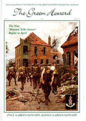 The Green Howard and Friends of the Green Howards Museum Newsletters